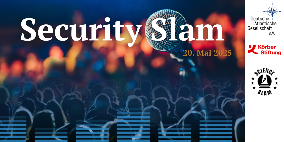 Security Slam 2025 · Deutsche Atlantische Gesellschaft e.V.